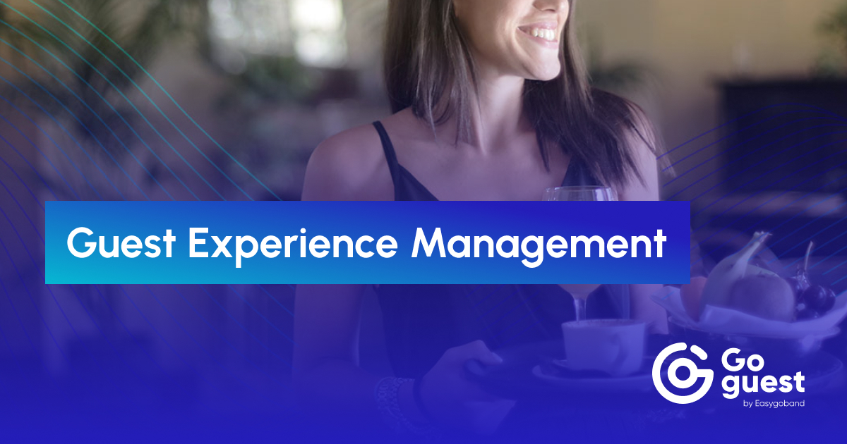Guest Experience Management | Easygoband | Goguest